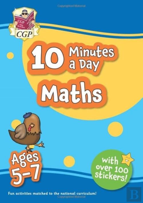 10 Minutes A Day Maths For Ages 5-7 (With Over 100 Stickers), de Cgp ...