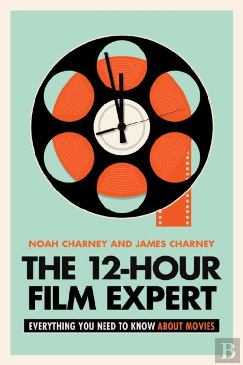 12-Hour Film Expert, James Charney, Noah Charney - eBook - Bertrand