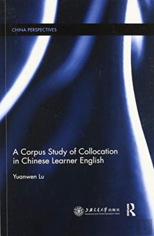 A Corpus Study Of Collocation In Chinese Learner English, de Yuanwen ...
