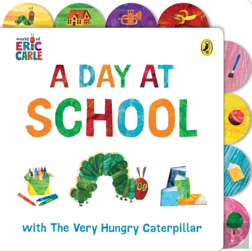 A Day At School With The Very Hungry Caterpillar, Eric Carle - Livro ...