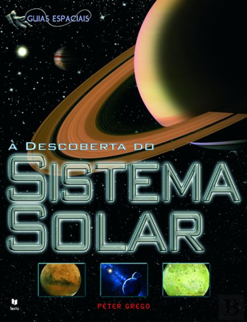 À Descoberta do Sistema Solar, de Peter Grego - Livro