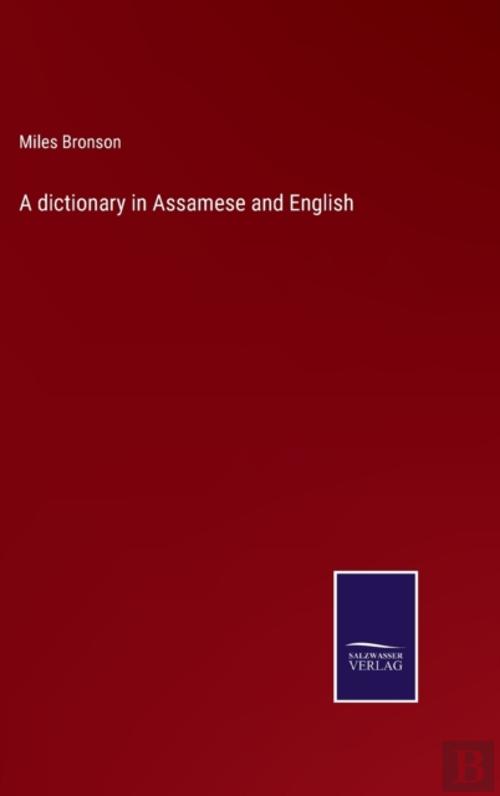 A Dictionary In Assamese And English, Miles Bronson - Livro - Bertrand