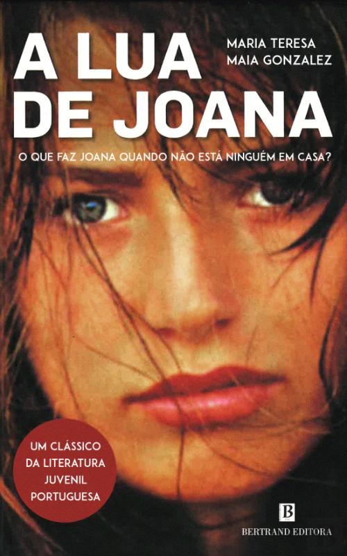 A Lua de Joana, de Maria Teresa Maia Gonzalez - Livro
