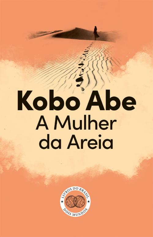 A Mulher da Areia, de Kobo Abe - Livro