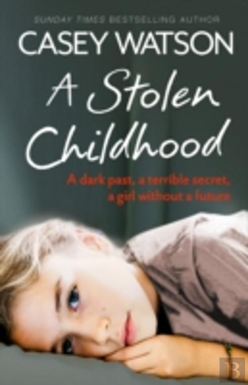 A Stolen Childhood, Casey Watson - Livro - Bertrand