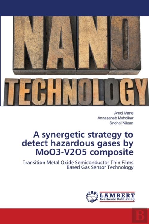 A Synergetic Strategy To Detect Hazardous Gases By Moo3-V2o5 Composite ...