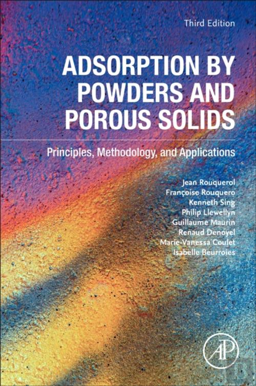 Adsorption By Powders And Porous Solids, de Jean (Emeritus Director Of ...