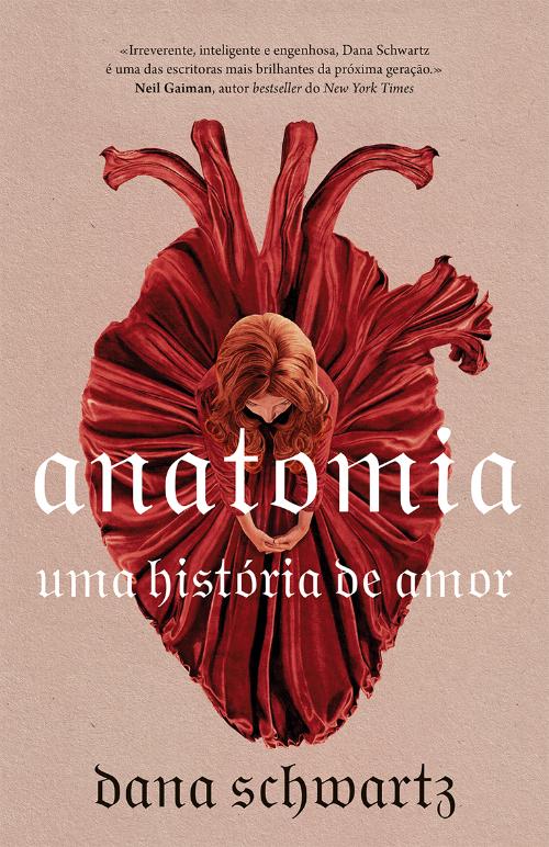 Anatomia: uma história de amor, de Dana Schwartz - Livro