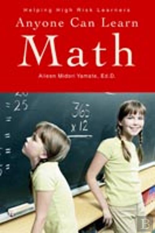Anyone Can Learn Math, de Aileen Midori Yamate Ed.D. - Livro
