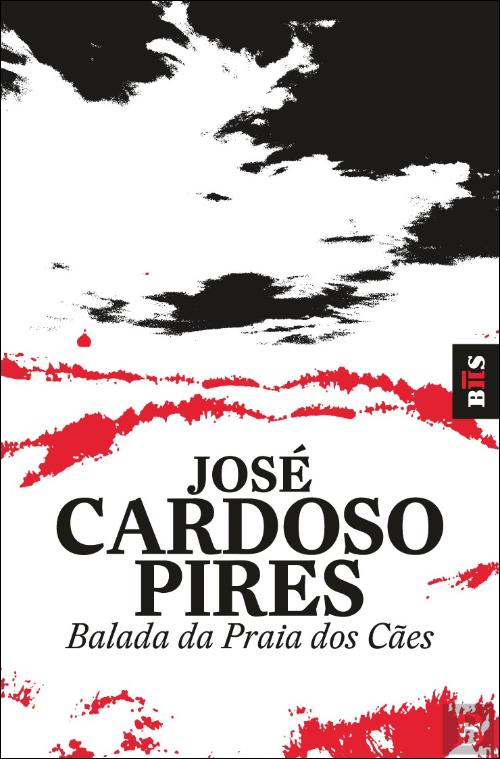 Balada da Praia dos Cães, de José Cardoso Pires - Livro