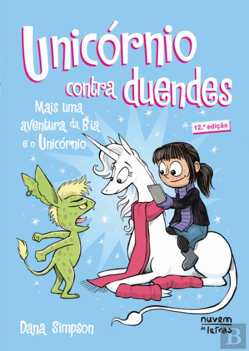 Bia e o Unicórnio - Unicórnio contra Duendes, de Dana Simpson - Livro