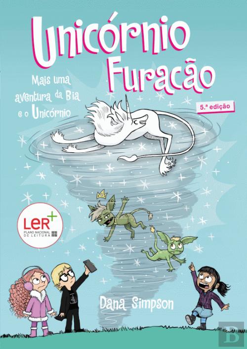 Bia e o Unicórnio - Unicórnio Furacão, Dana Simpson - Livro - Bertrand