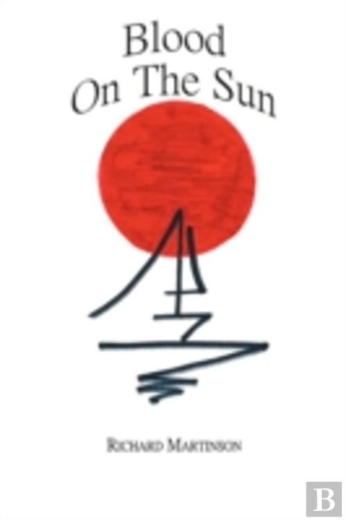 Blood On The Sun, Cdr Richard Martinson - Livro
