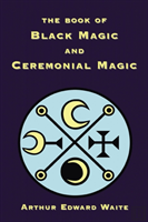 Book Of Black Magic And Ceremonial Magic, de Arthur, Edward Waite - Livro