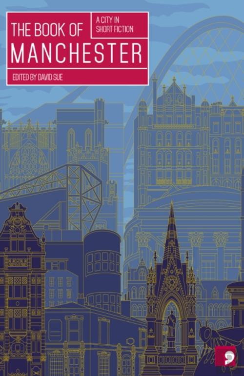 Book Of Manchester, de David Constantine, Tom Benn, Pete Kalu, Bronte ...