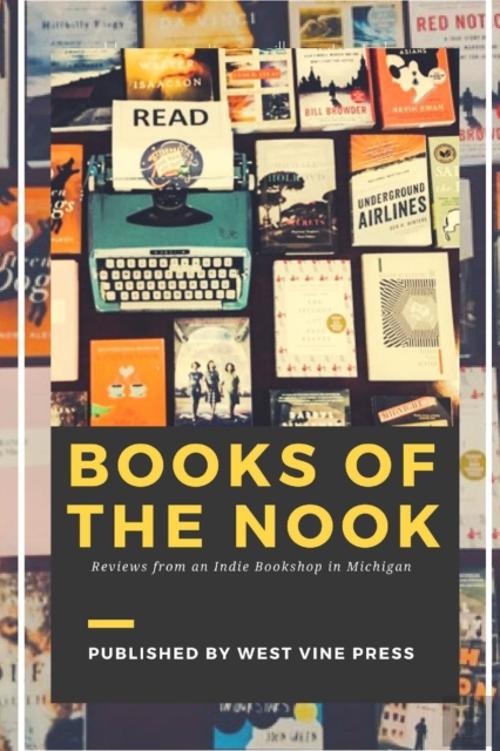 Books Of The Nook: Reviews From An Indie Bookshop In Michigan, de Book ...