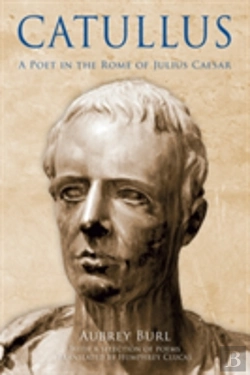 Catullus, Aubrey Burl - Livro - Bertrand