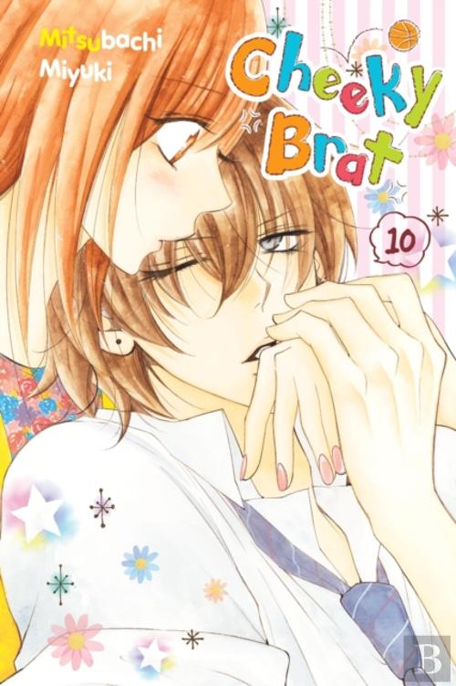 Cheeky Brat, Vol. 10, Mitsubachi Miyuki, Athena Nibley, Alethea Nibley ...