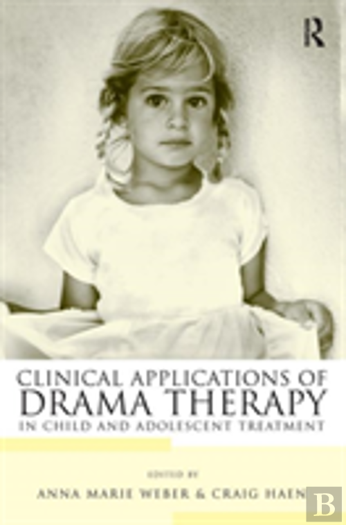 Clinical Aspects Of Drama Therapy In Child And Adolescent Treatment ...