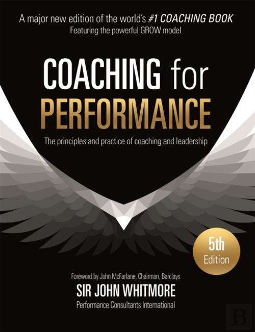 Coaching For Performance, de Sir John Whitmore - Livro