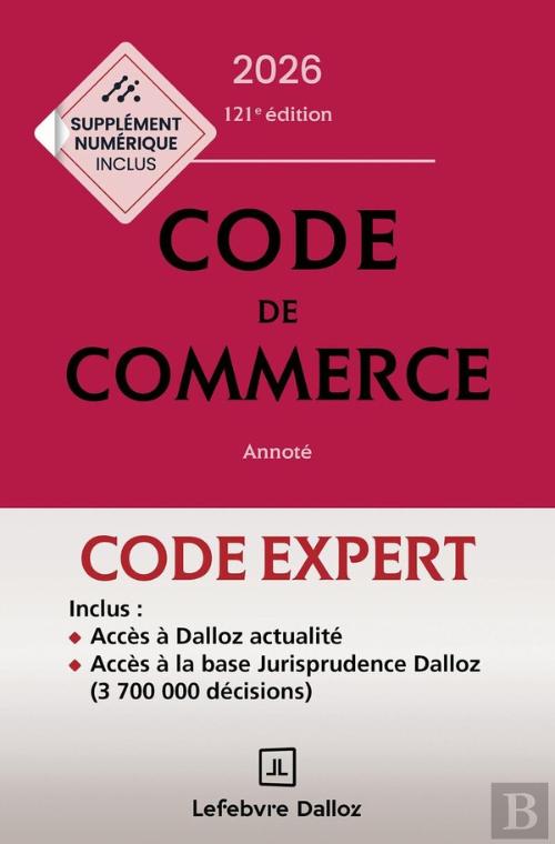 Code De Commerce ; Annoté (Édition 2026) (121e Édition), de Nicolas ...