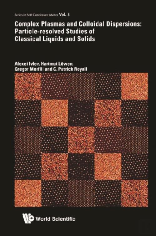 Complex Plasmas And Colloidal Dispersions: Particle-Resolved Studies Of ...