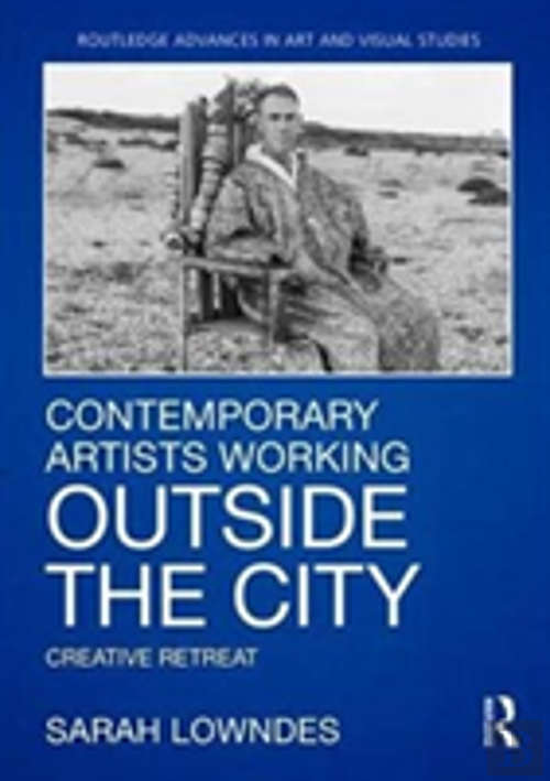 Contemporary Artists Working Outside The City, de Sarah (Glasgow School ...