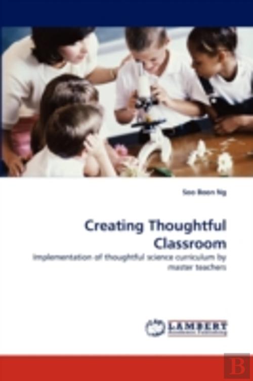 Creating Thoughtful Classroom, de Soo Boon Ng - Livro