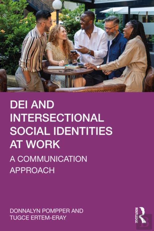 Dei And Intersectional Social Identities At Work, Tugce Ertem-Eray ...
