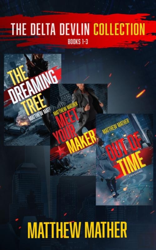 Delta Devlin Collection, Books 1-3, de Matthew Mather - eBook