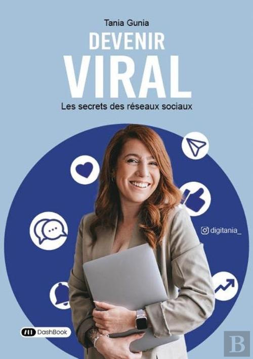 Devenir Viral : Les Secrets Des Réseaux Sociaux, de Tania Gunia - Livro