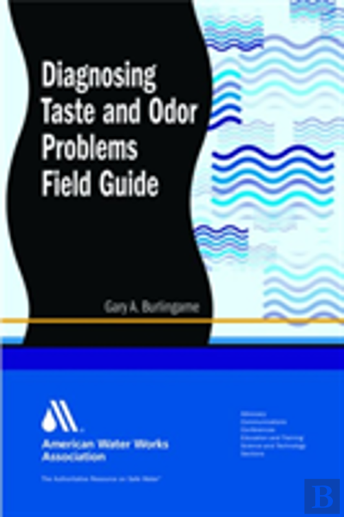 Diagnosing Taste And Odor Problems Field Guide, de - Livro