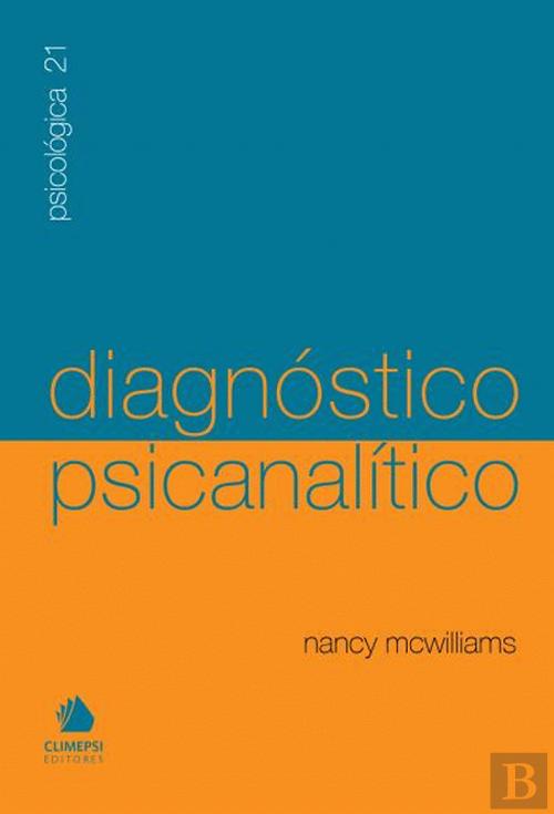 Diagnóstico Psicanalítico, de Nancy McWilliams - Livro