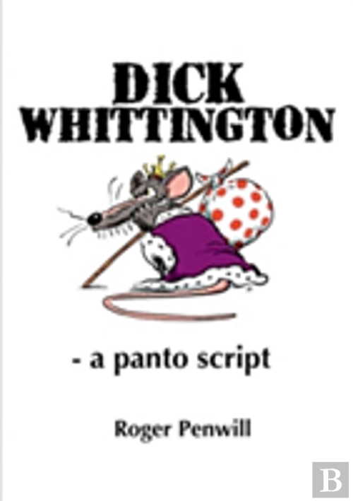 Dick Whittington - A Panto Script, de Roger Penwill - Livro