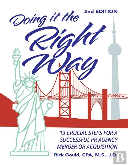 Doing It The Right Way - 2nd Edition: 13 Crucial Steps For A Successful ...
