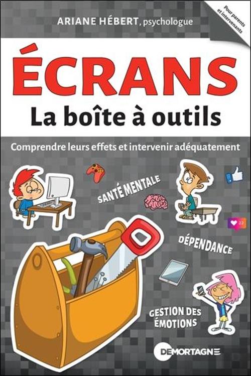 Écrans : La Boîte À Outils ; Comprendre Leurs Effets Et Intervenir ...