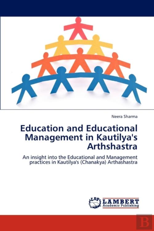 Education And Educational Management In Kautilya'S Arthshastra, de ...