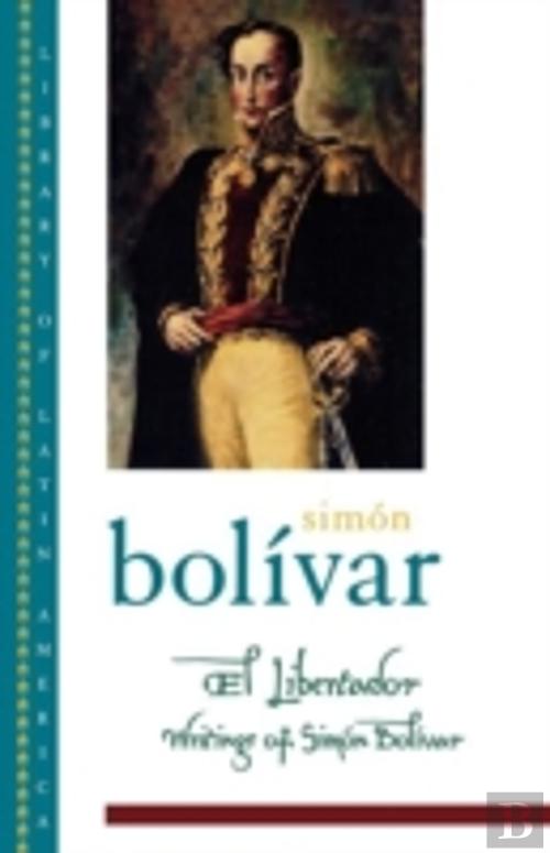 El Libertador, de Simon Bolivar - Livro