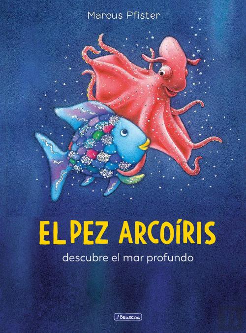 El Pez Arcoíris Descubre El Mar Profundo (El Pez Arcoíris), Marcus ...