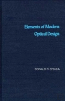 Elements Of Modern Optical Design, Donald C. (Georgia Institute Of ...