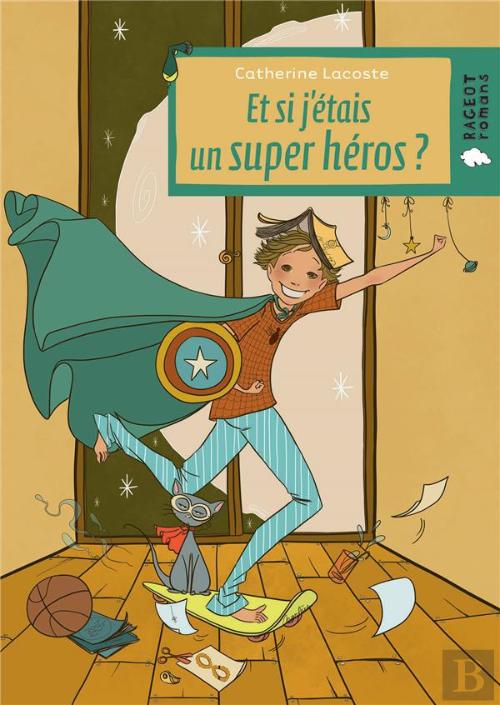Et Si J'Etais Un Super Heros ?, de Lacoste-C - Livro