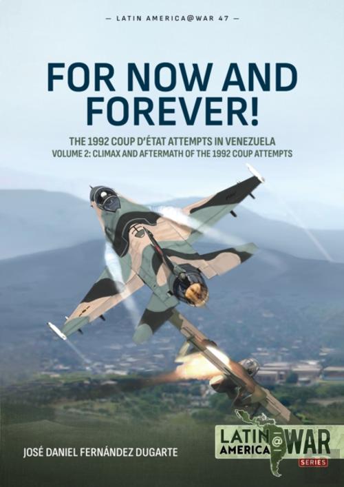 For Now And Forever! The 1992 Coup Dâ€™Etat Attempts In Venezuela ...