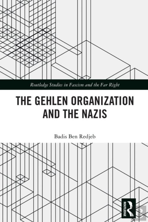 Gehlen Organization And The Nazis, de Badis Ben Redjeb - eBook