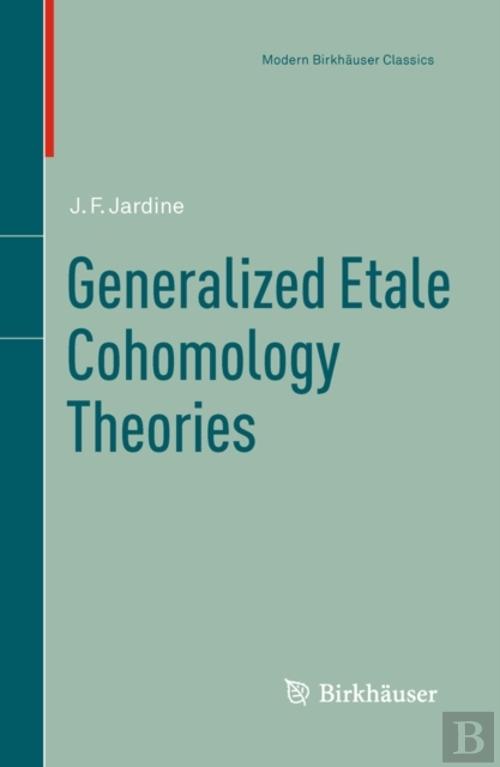 Generalized Etale Cohomology Theories, de John F. Jardine - eBook