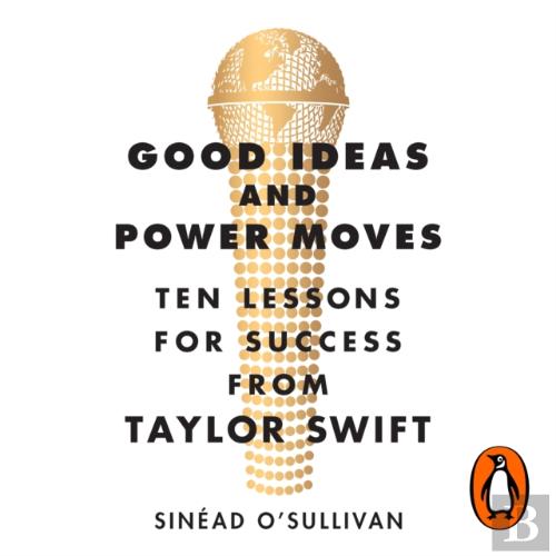 Good Ideas And Power Moves, de Sinead O'Sullivan - Audiolivro