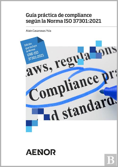 Guia Practica De Compliance Segun La Norma Iso 37301:2021, de Alian ...