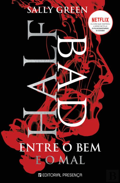 Half Bad - Entre o Bem e o Mal, de Sally Green - Livro