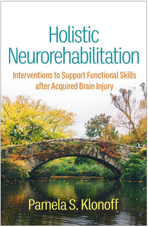 Holistic Neurorehabilitation, Pamela S. Klonoff - eBook - Bertrand