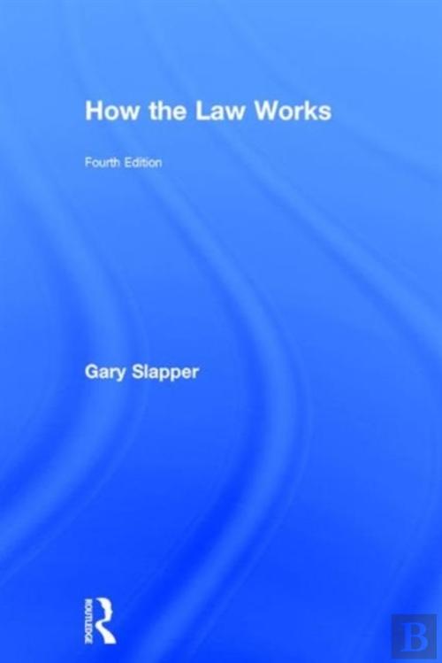 How The Law Works, de Gary (Nyu London, Uk) Slapper - Livro