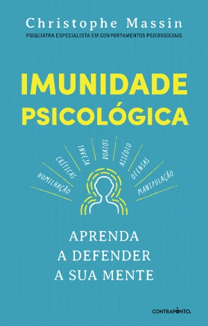 Imunidade Psicológica, Christophe Massin - Contraponto Editora